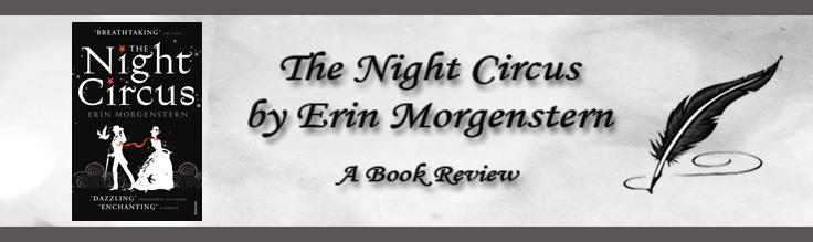 The Night Circus by Erin Morgenstern