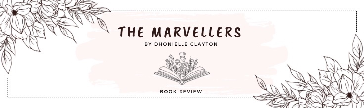 The Marvellers by Dhonielle Clayton | Book Review